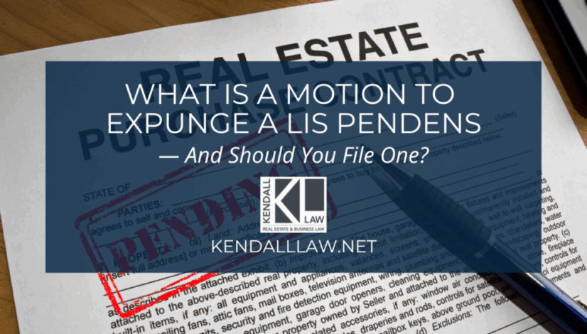 What Is a Motion to Expunge a Lis Pendens—and Should You File One ...